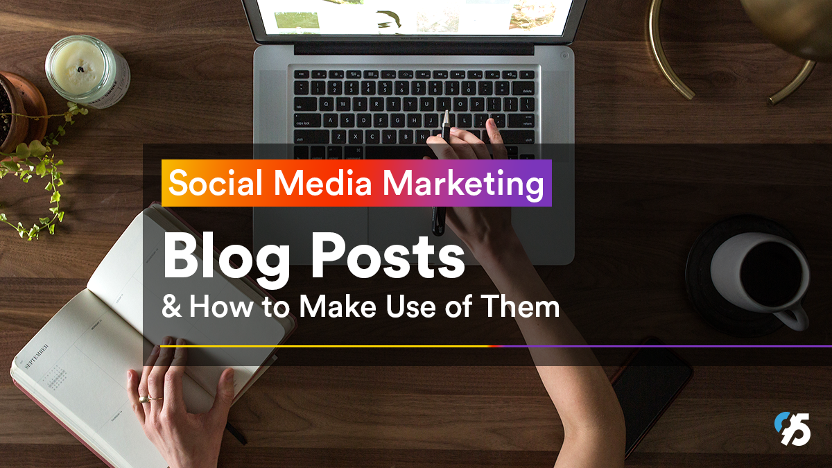 Code95 | Social Media Marketing: Blog posts and how to make use of them